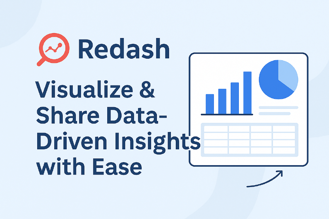 Redash – Visualize & Share Data-Driven Insights with Ease | OctaByte Blog