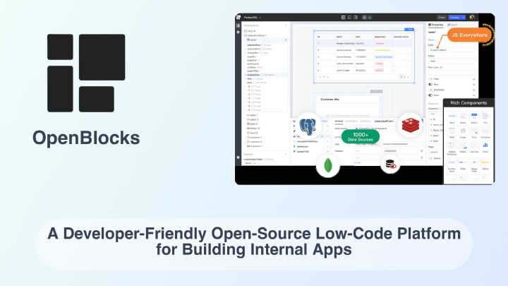 OpenBlocks: A Developer-Friendly Open-Source Low-Code Platform for Building Internal Apps ...