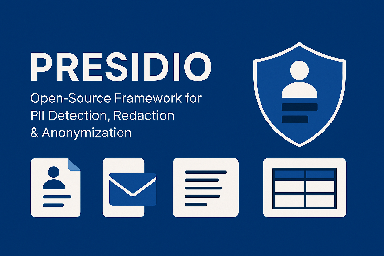 Presidio: Open-Source Framework for PII Detection, Redaction ...