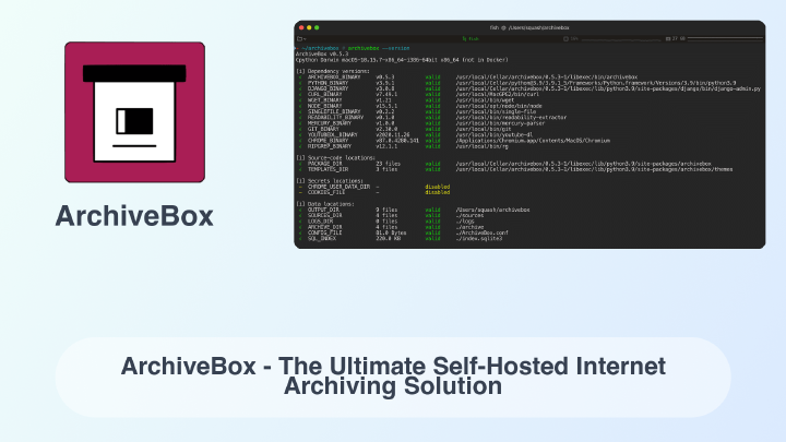 ArchiveBox: ArchiveBox - The Ultimate Self-Hosted Internet Archiving Solution | OctaByte Blog