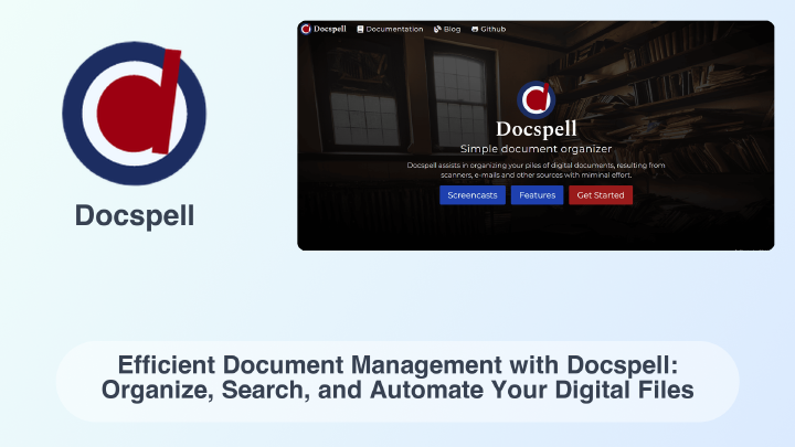 Docspell: Efficient Document Management with Docspell: Organize, Search, and Automate Your ...